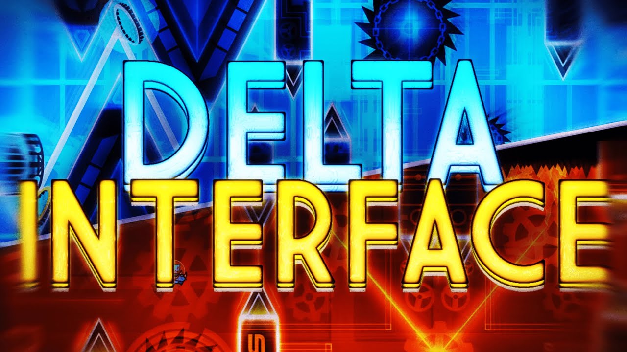Delta Interface 100% (Extreme Demon) | Geometry Dash - YouTube