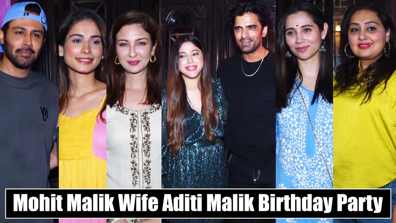 Mohit Malik Wife Aditi Malik Bithday Party | Zara Khan, Sudeep Sahir ...