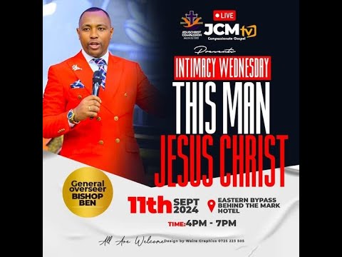 JCM INTIMACY WEDNESDAY THEME:THIS MAN JESUS CHRIST - YouTube