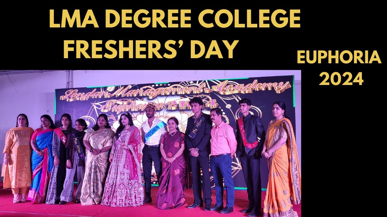 LMA Degree College FRESHERS DAY CELEBRATIONS - YouTube
