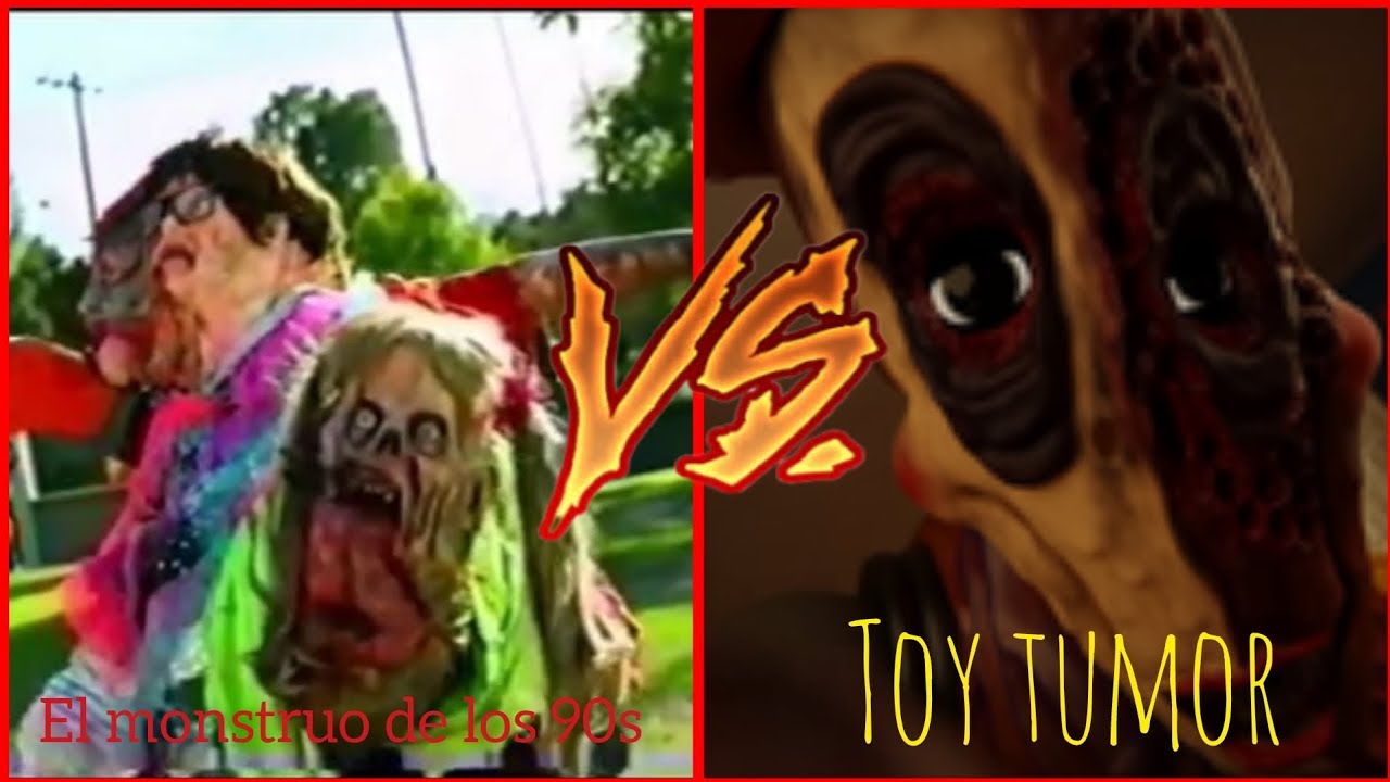 El monstruo de los 90s vs Toy Tumor _ (Para el #TORNEOOSCURO) - YouTube