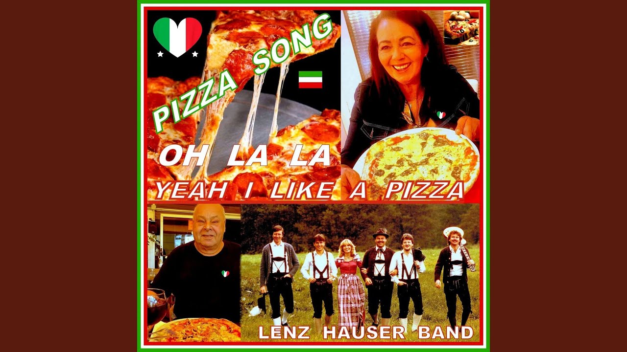 Pizza Song Oh La La Yeah I Like a Pizza - YouTube