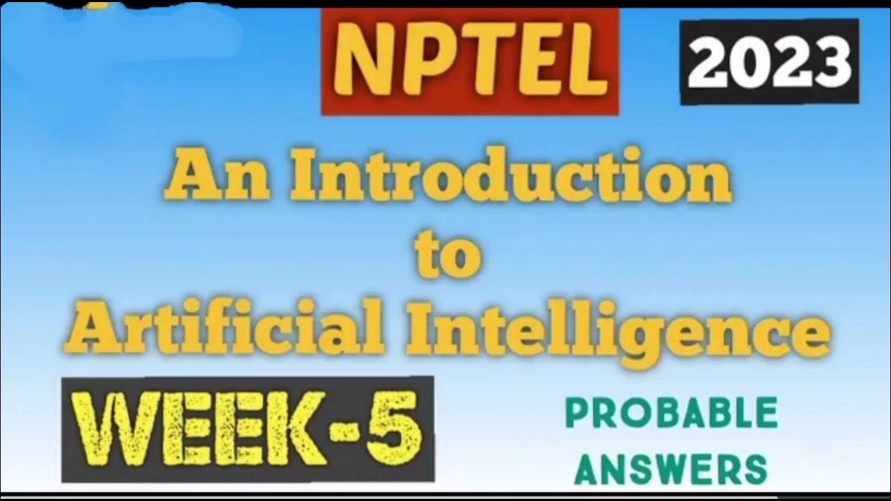 #An Introduction to #Artificial Intelligence #nptel #Week-5 Assignment #Answers - YouTube