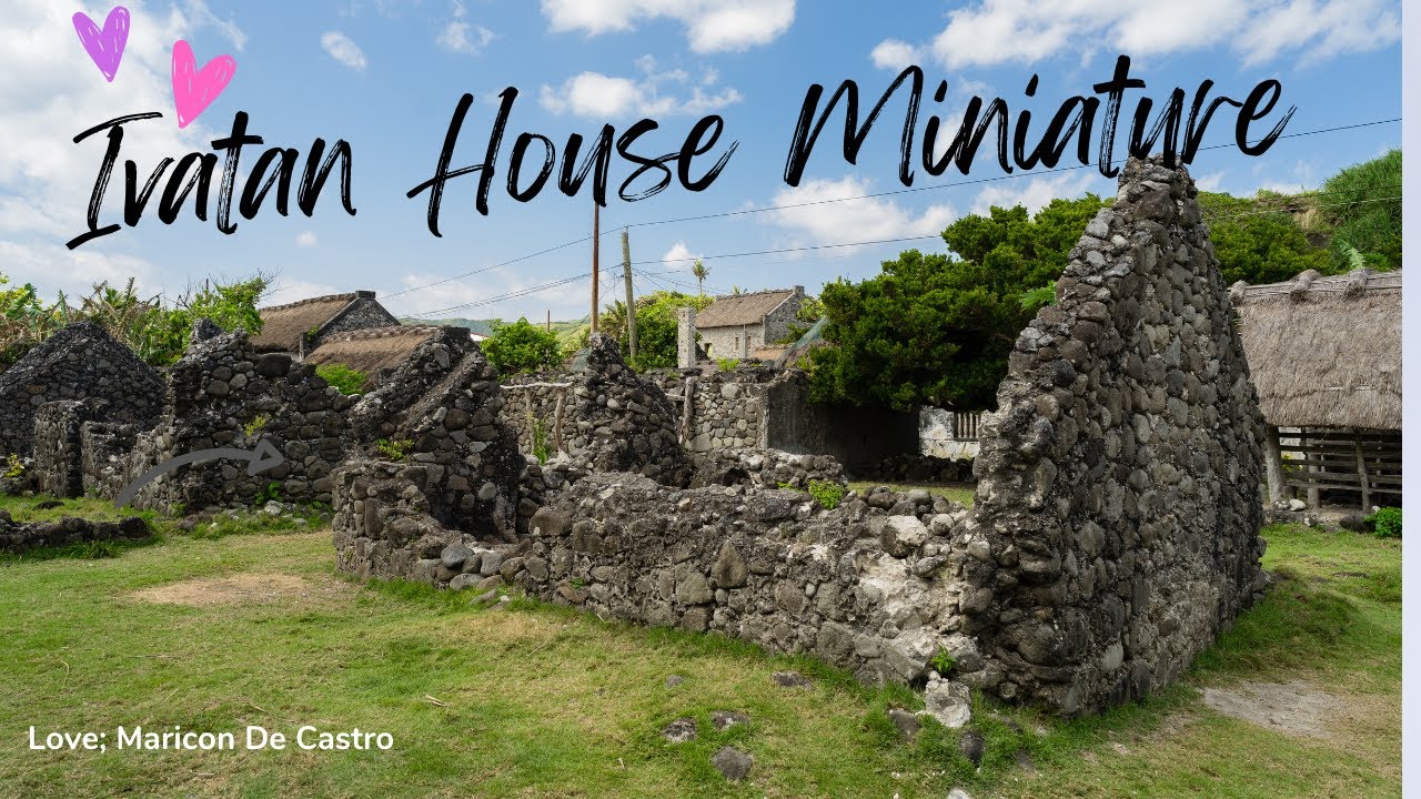 IVATAN HOUSE MINIATURE - YouTube