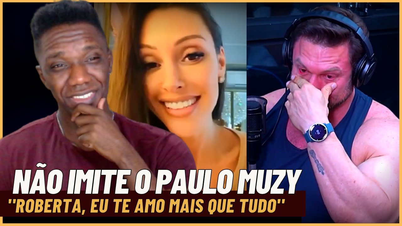 SENSÍVEL, ROMÂNTICO E BOMBADO! PAULO MUZY E SUA ESPOSA ROBERTA (Por Que ...