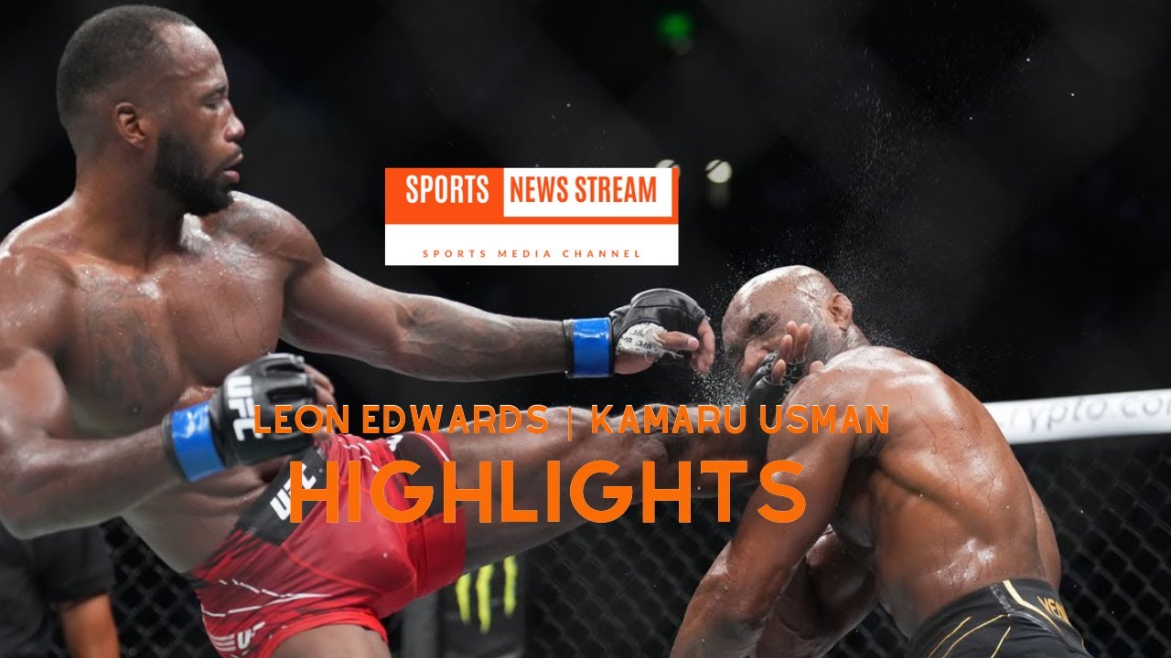 Kamaru Usman vs Leon Edwards Highlights | Sports News Stream - YouTube