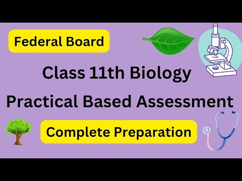 Class 11th Biology Practical Based Assessment Complete preparation ...