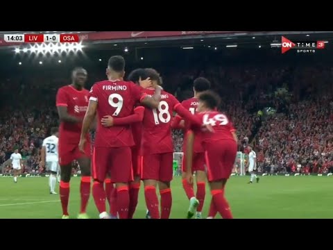 The goals of the Liverpool match against Osasuna today Roberto Firmino's two goals today live stream
