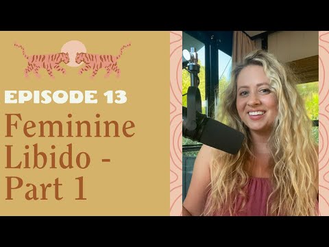 Feminine Libido - Part 1
