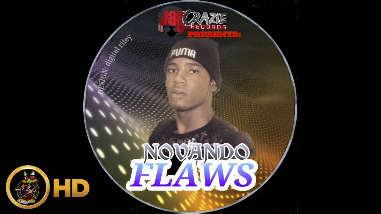 Novando - Flaws [Perseverance Riddim] December 2015 - YouTube