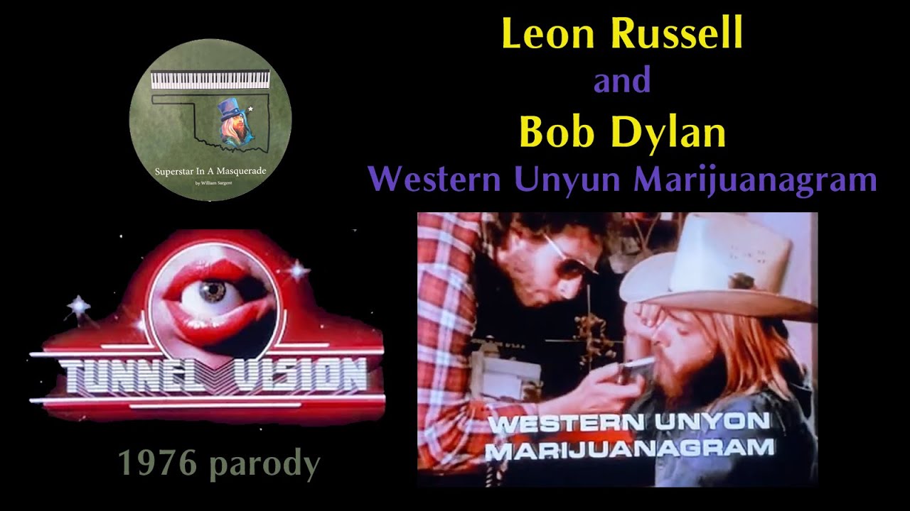 Leon Russell & Bob Dylan 1976 pot parody Tunnel Vision - YouTube