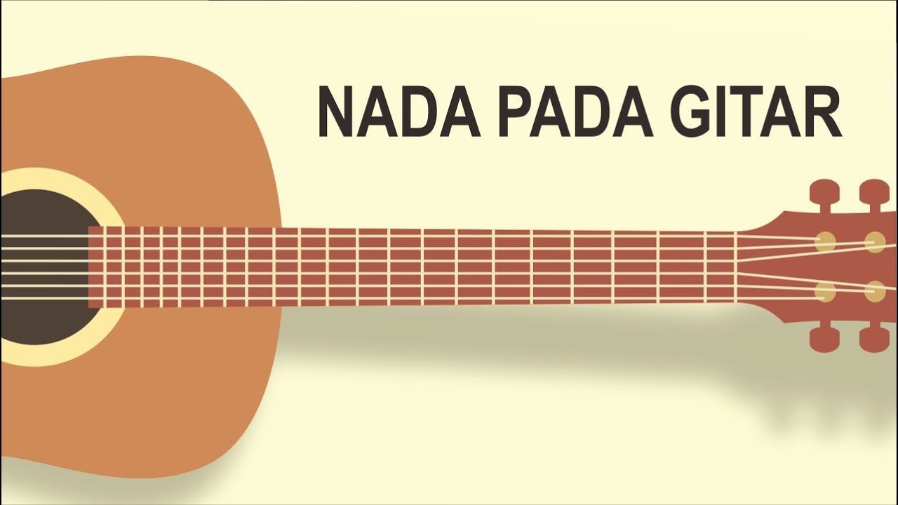 Nada pada Gitar - #BelajarGitar - YouTube