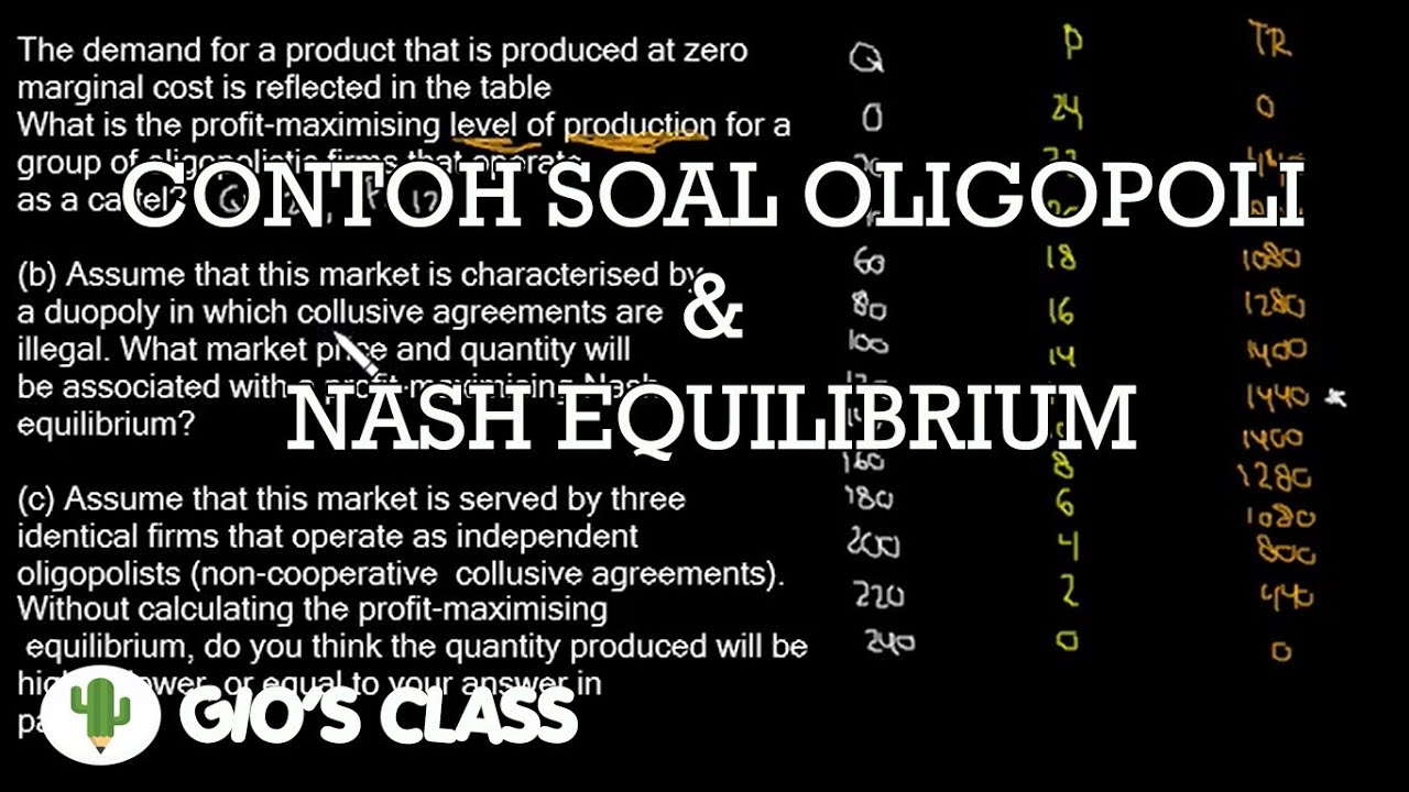 Contoh Soal Oligopoli dan Nash Equilibrium - YouTube