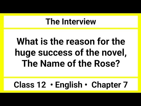 What is the reason for the huge success of the novel The Name of the Rose | The Interview Class 12