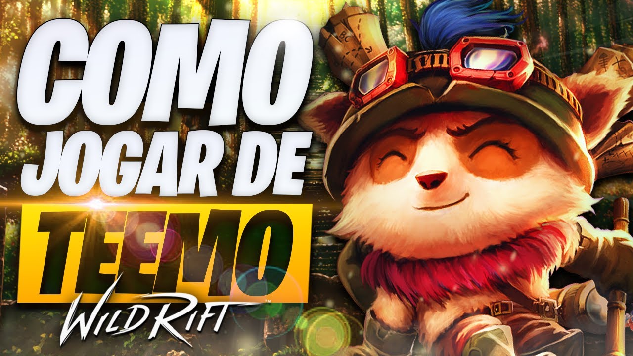O Guia Definitivo de COMO JOGAR de TEEMO no WILD RIFT! - YouTube