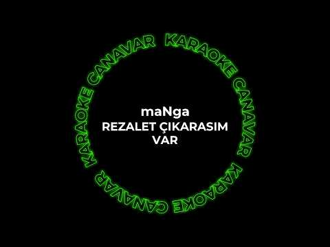 MaNga - Rezalet Çıkarasım Var (Karaoke) | Karaoke Canavar