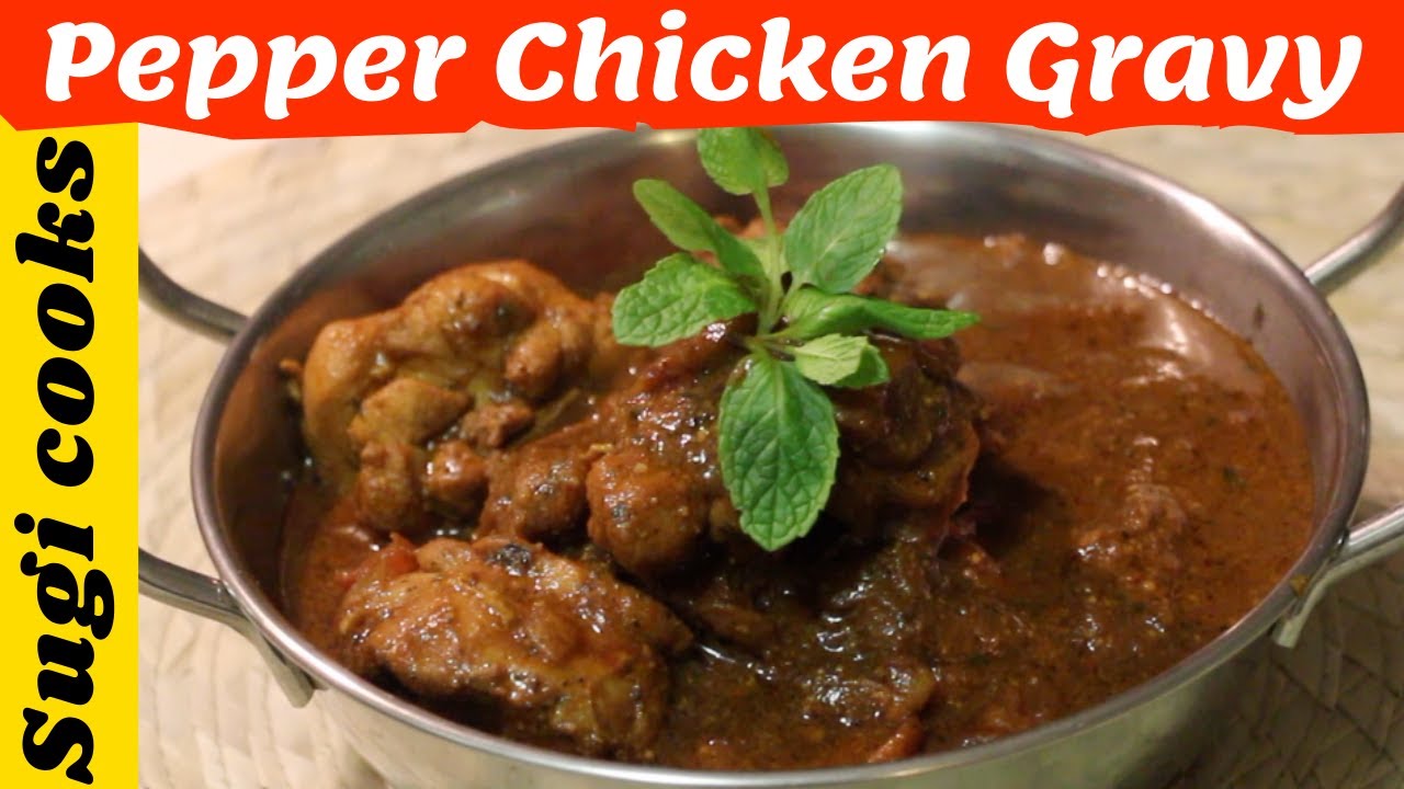 Pepper Chicken Gravy | Pepper Chicken Curry | Pepper Chicken | Chicken ...