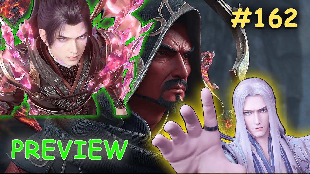 BTTH Ep 162 Preview Explained | Battle Through The Heavens Preview ...