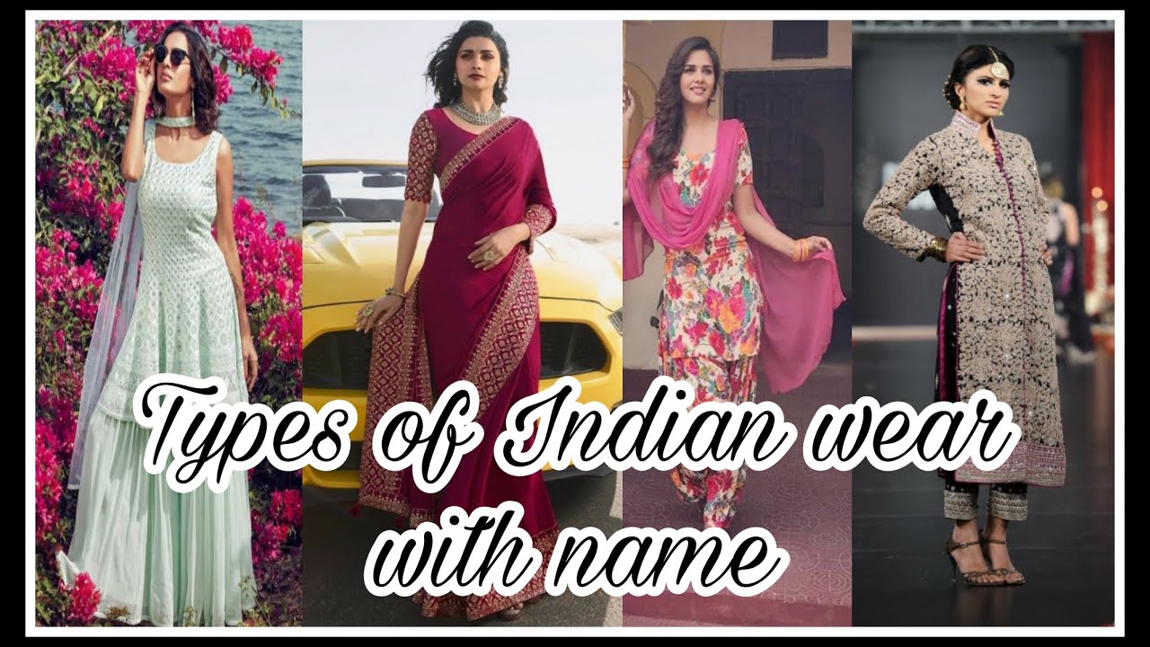Types of Indian wear with their name | Indian wear collection | Indian ...