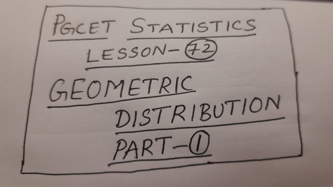 PGCET Statistics Lesson-72: Geometric Distribution Part-1 - YouTube