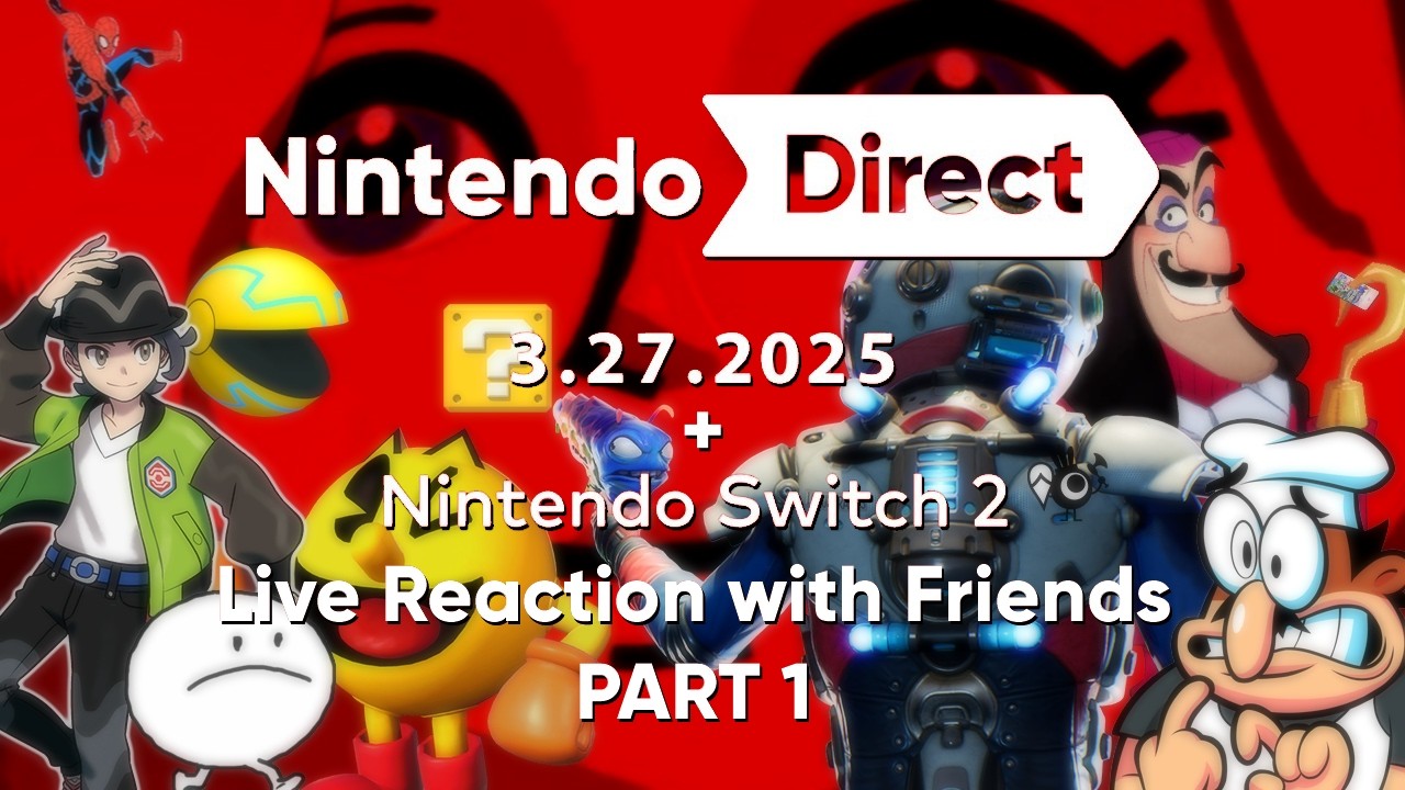 Nintendo Direct 3.27.2025 and Nintendo Direct: Nintendo Switch 2 Live ...