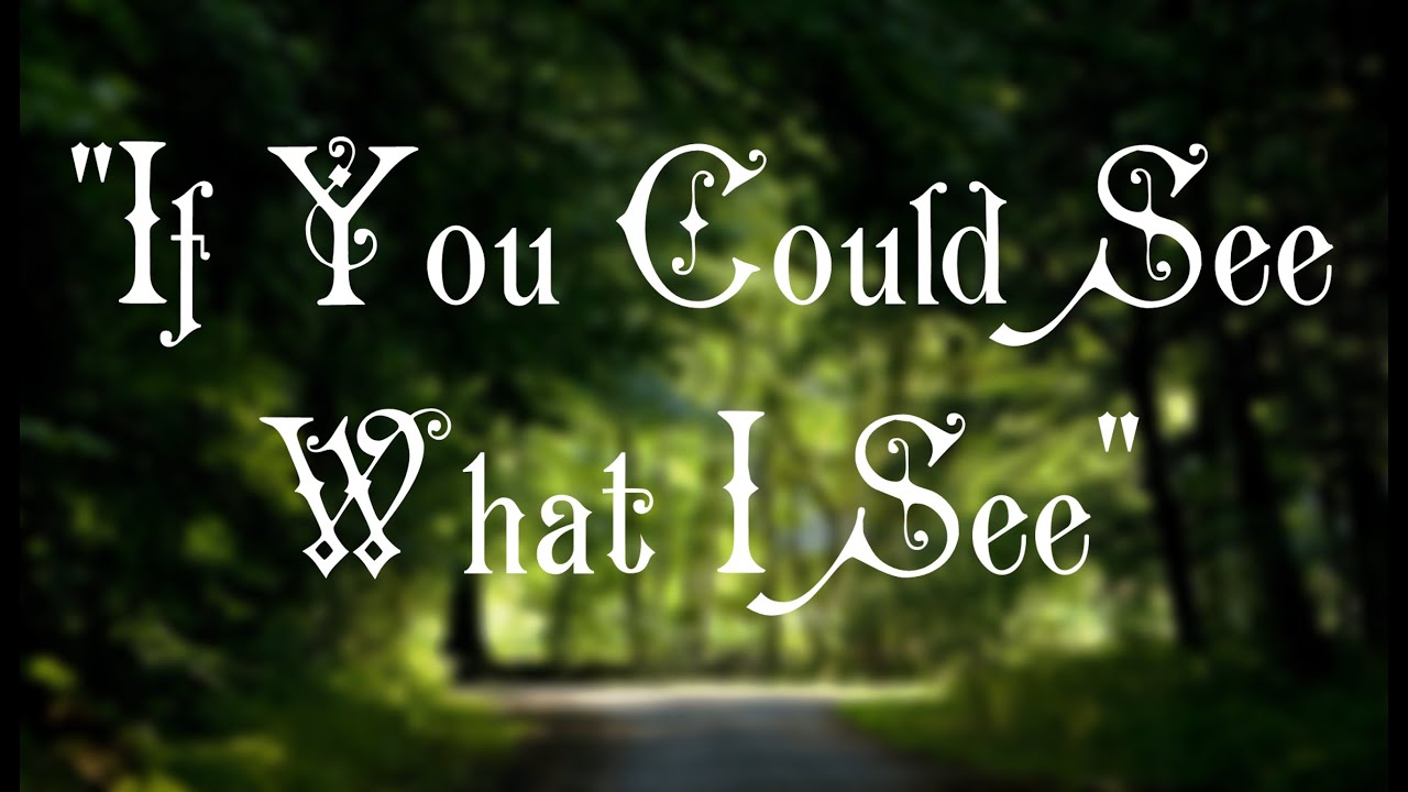 If You Could See What I See - YouTube