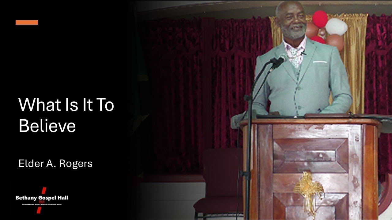 Types of Believers: Elder A. Rogers - YouTube