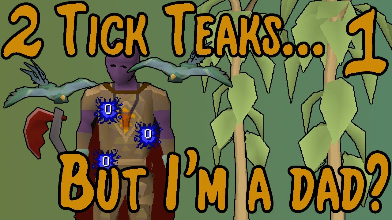 How to 2 Tick Teaks | OSRS Guides for Dads #1 - YouTube