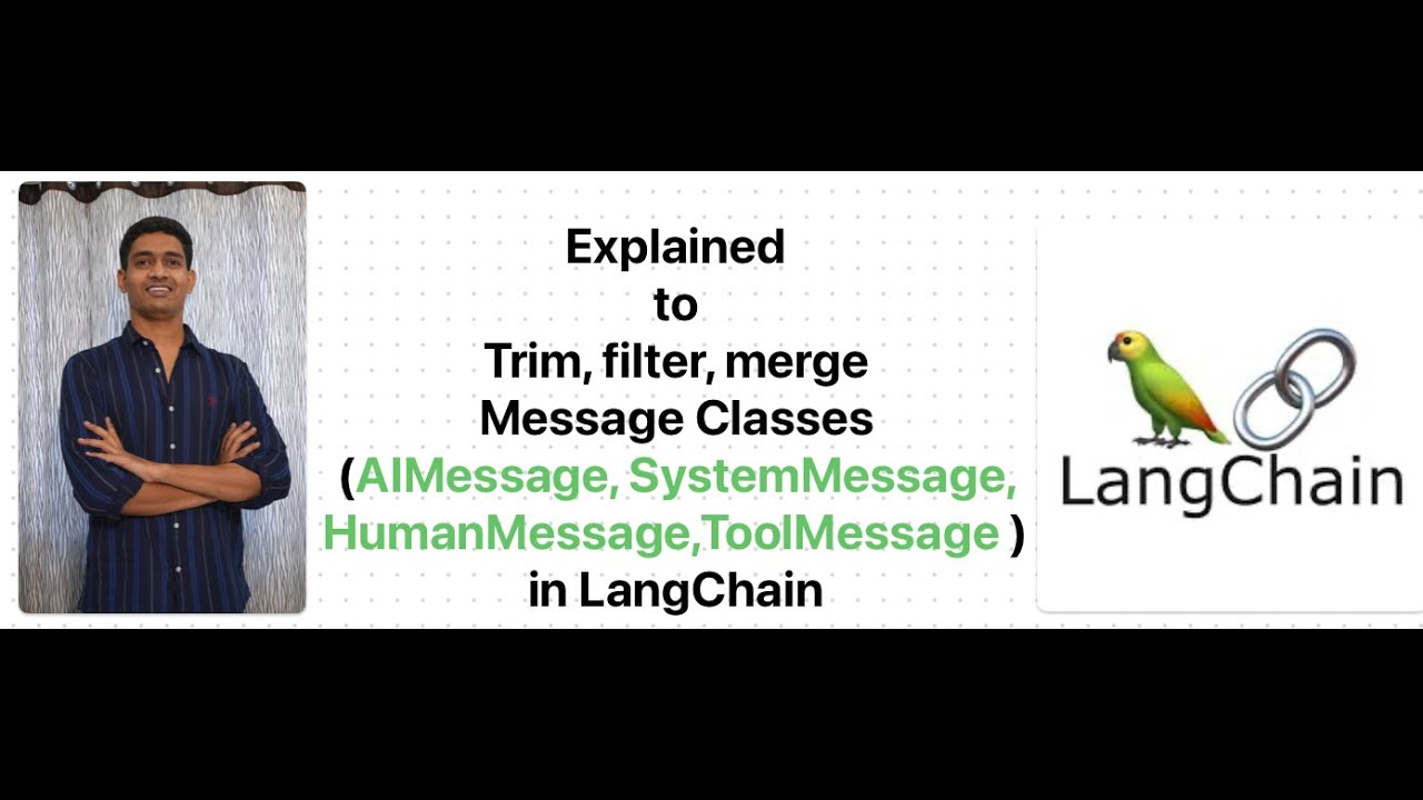 Explained how to handle different Message Type Classes in LangChain - YouTube
