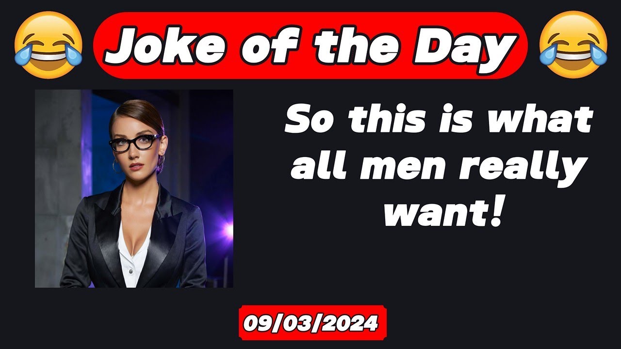 Joke of the Day 09/03/2024 😂 What Men Want 😂 #funny #comedy #jokes ...