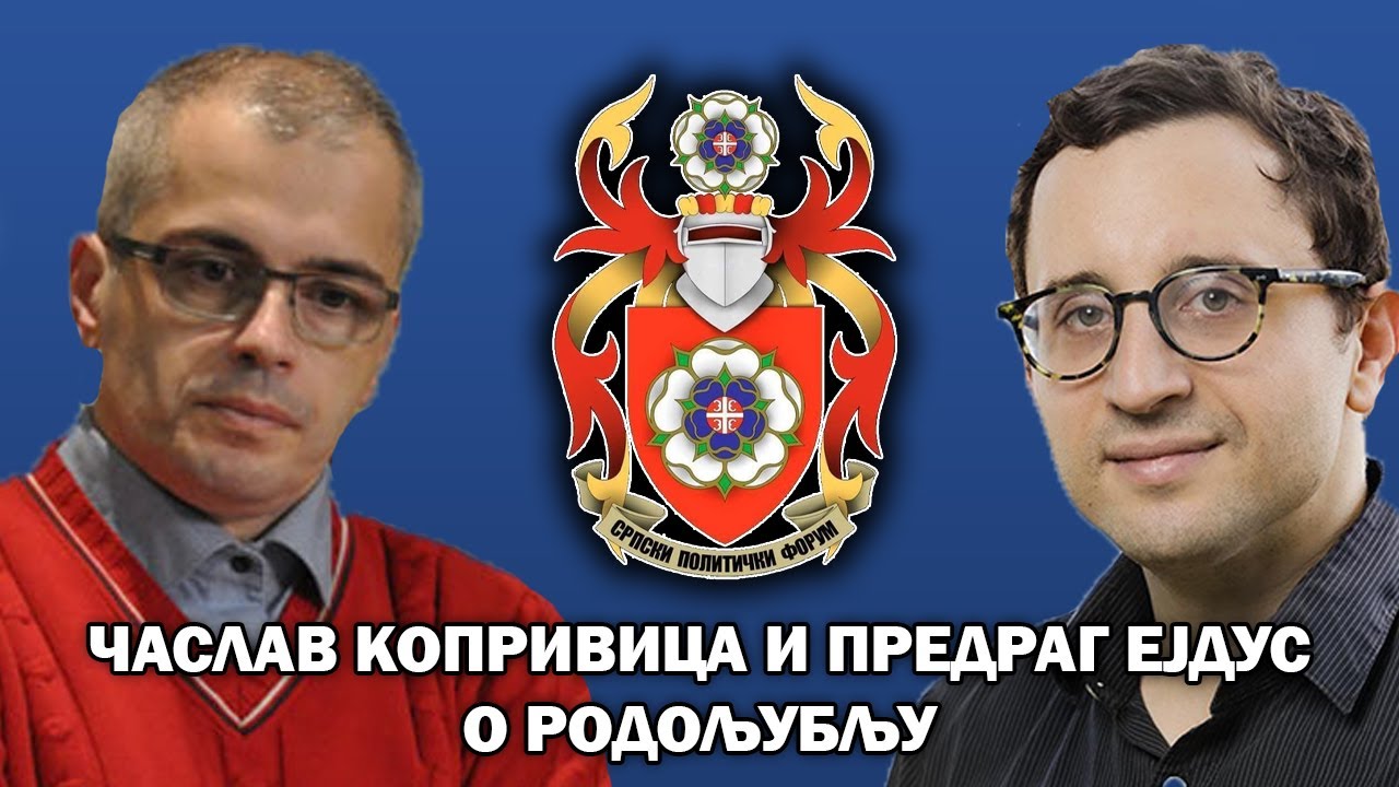 Tribina: Časlav Koprivica i Filip Ejdus o rodoljublju i važnosti ...