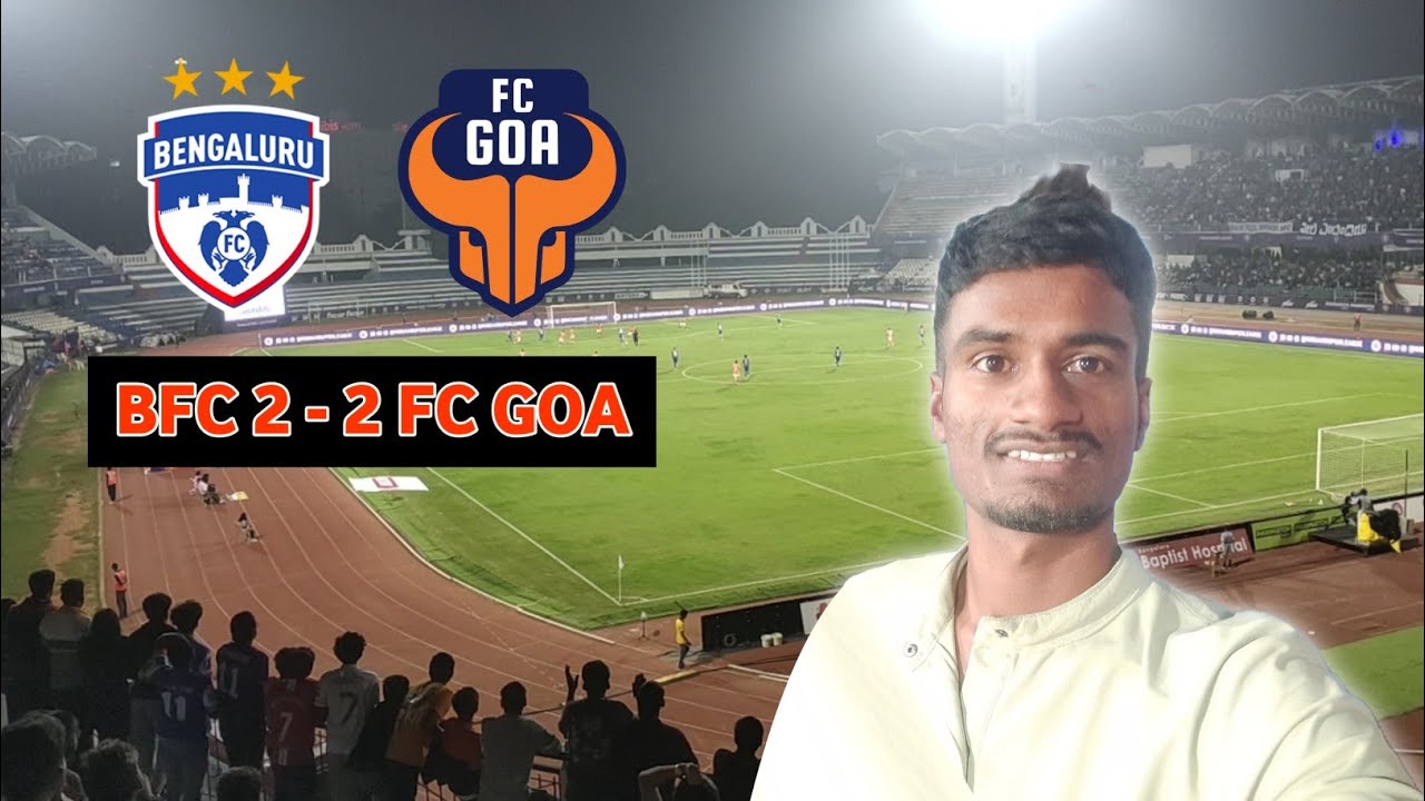 BENGALURU FC vs FC GOA | VLOG NO 3 #bfc #fcgoa #kanteeravastadium - YouTube