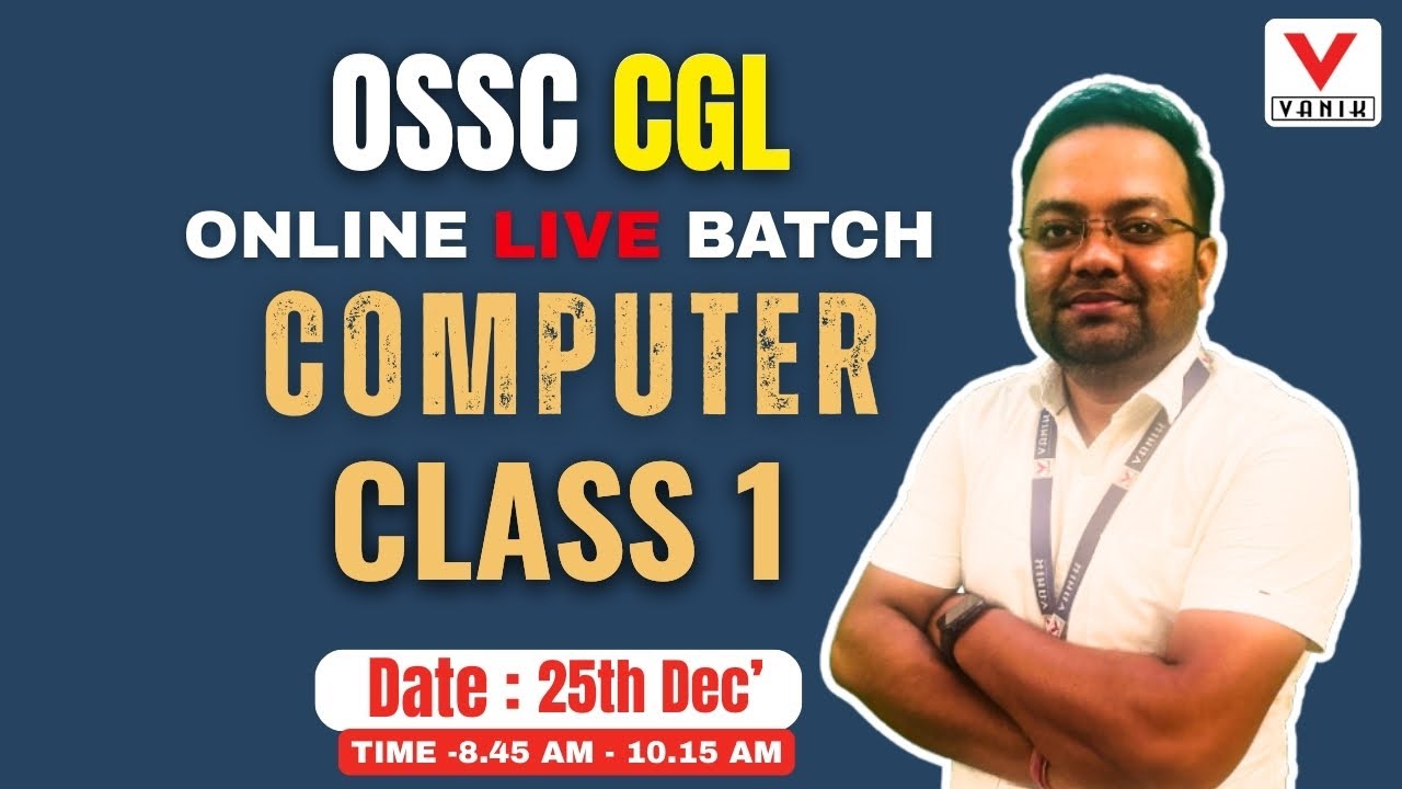 OSSC CGL PRELIM | COMPUTER CLASS–01 | BASICS TO EXAM CONCEPTS | BY ...