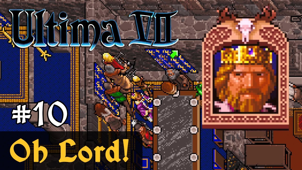 #10: Oh Lord! Let's Play Ultima VII - The Black Gate Slow-, Long ...