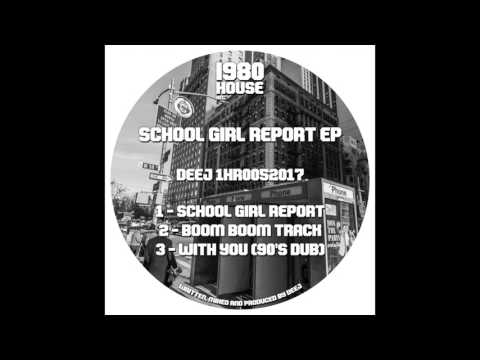 With You (90's Dub) // Deej // 1HR0052017 // School Girl Report EP