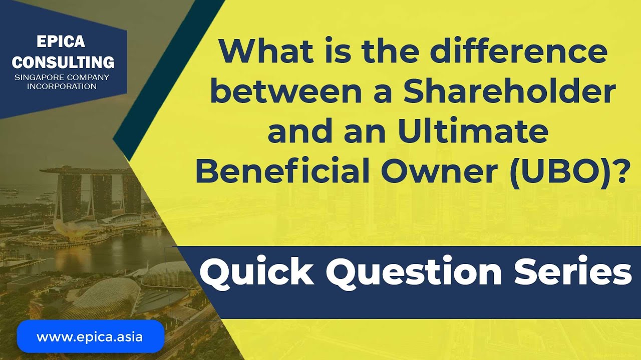 What is UBO and how it differs from the shareholder of a Singapore ...