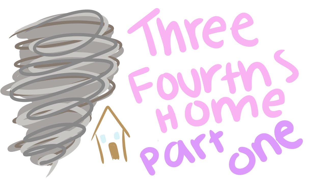 Three Fourths Home #1 - YouTube