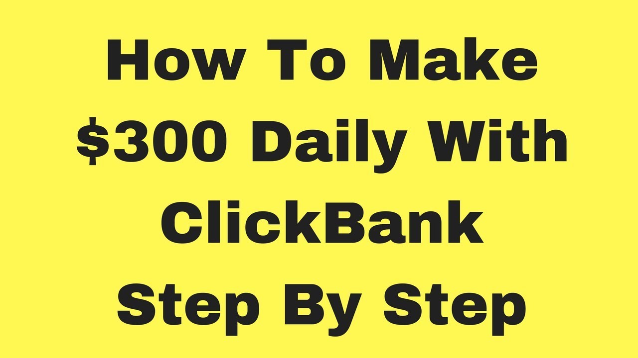 Clickbank Success - How To Make Over $100 Daily With ClickBank - YouTube