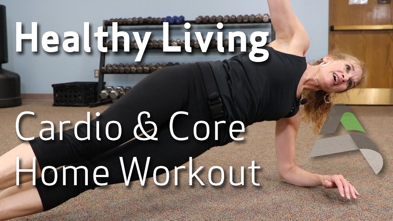 Healthy Living | Cardio Core Workout - YouTube