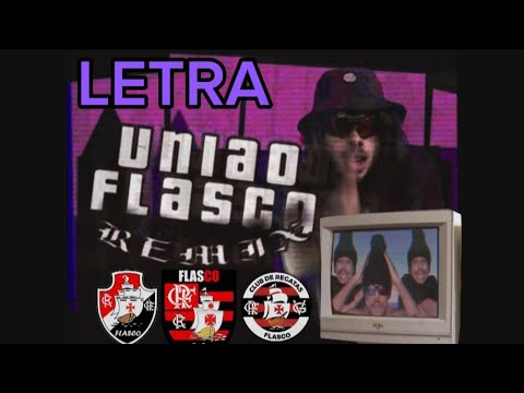 E UNIÃO FLASCO LETRA | LUCKHAOS | LETRA