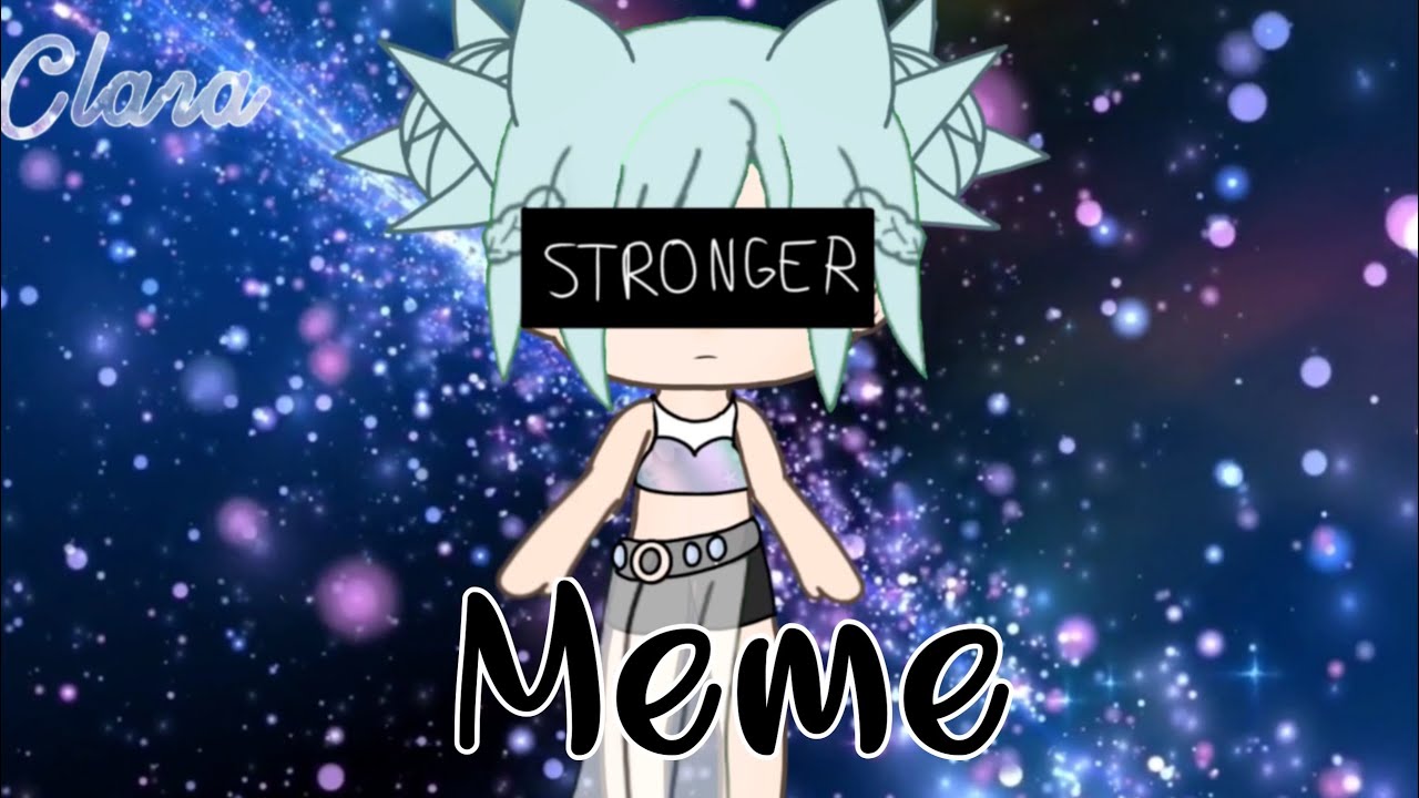 Stronger meme! Made by Clara (front facing, tweening) *read desc* - YouTube