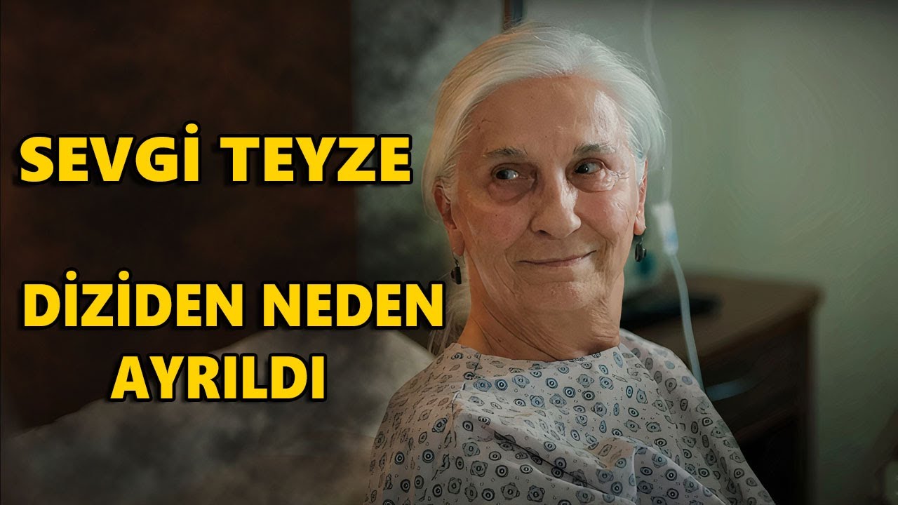 Sevgi Teyze Diziden Neden Ayrıldı | Yıldız Kültür Neden Ayrıldı - YouTube