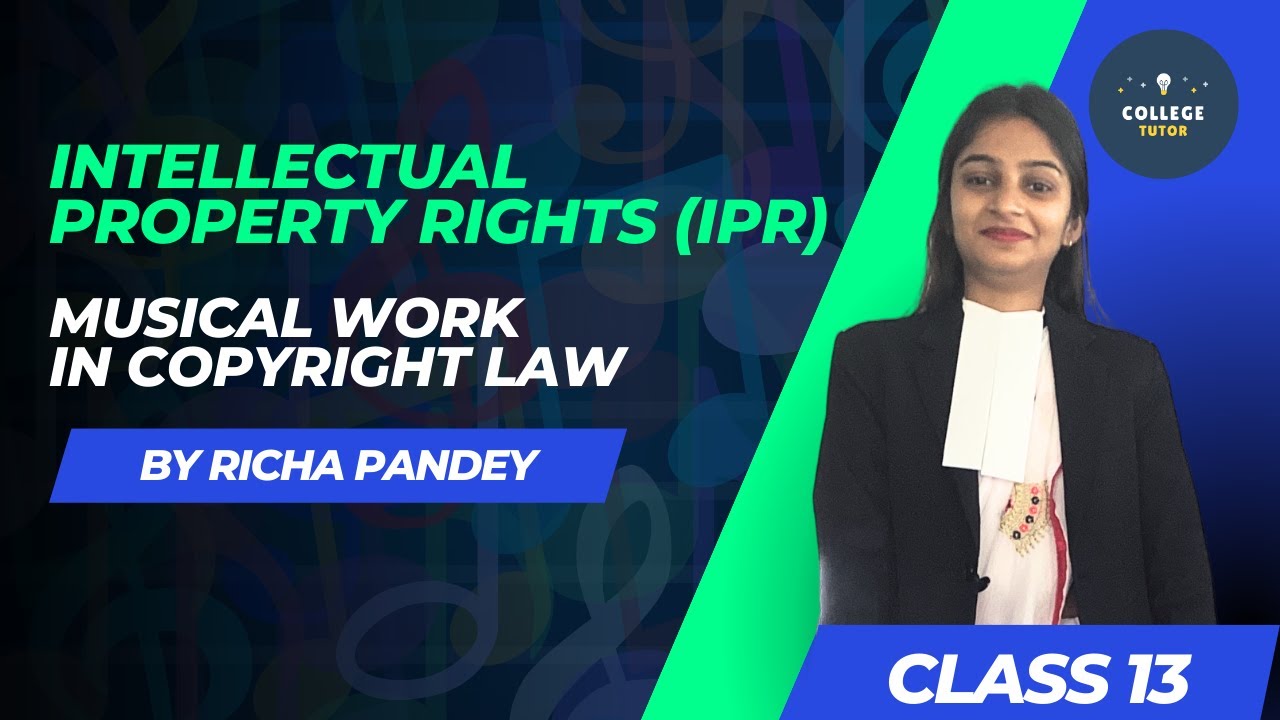 Musical work in Copyright Law | Intellectual Property Rights | IPR ...