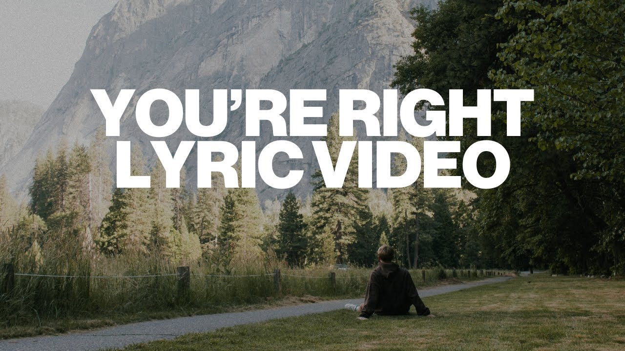 you're right ( official lyric video) - YouTube