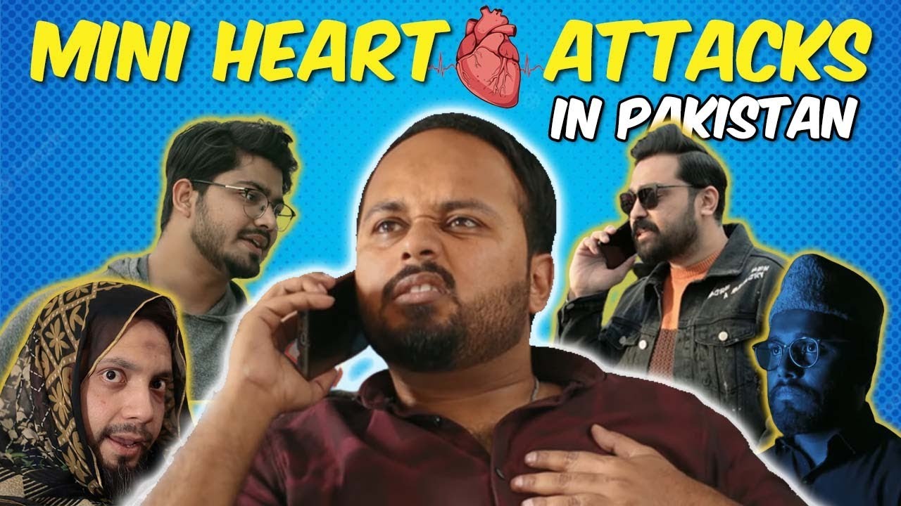 Mini Heart Attacks In Pakistan | Comedy Sketch - YouTube