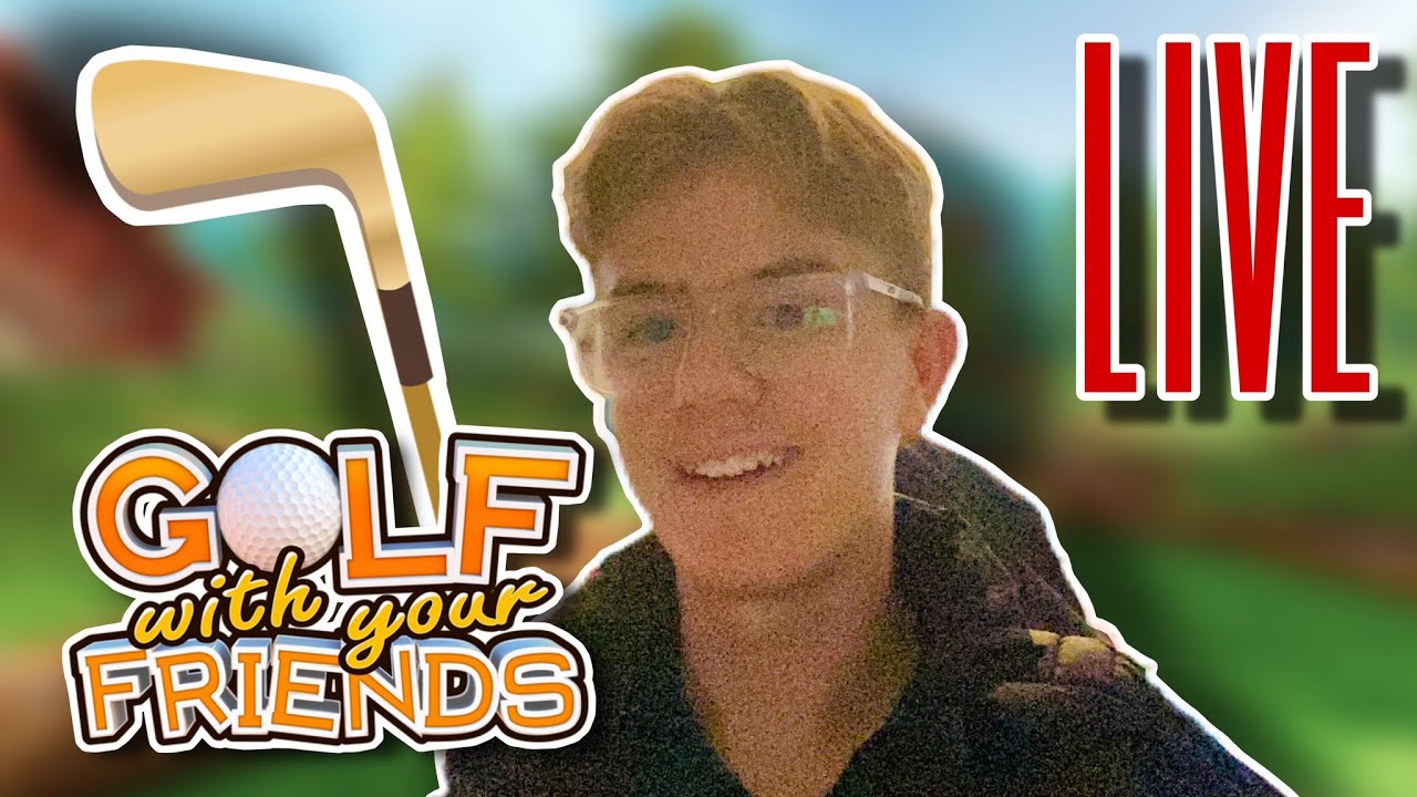 THOM PLAYS GOLF WITH YOUR FRIENDS LIVE - YouTube