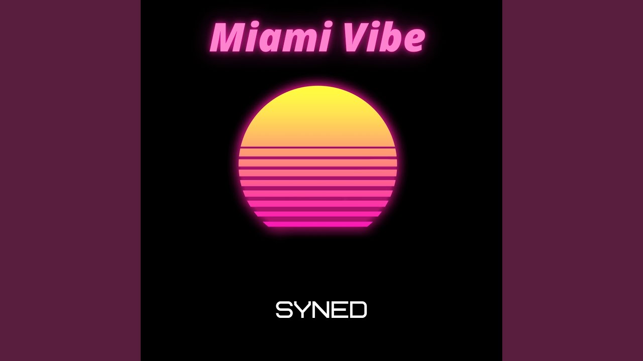 Miami Vibe - YouTube