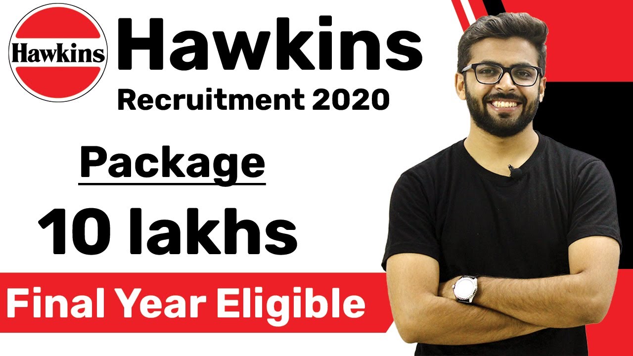 Hawkins Recruitment 2020 | Package 10 Lakhs | Final Year Eligible | Any ...