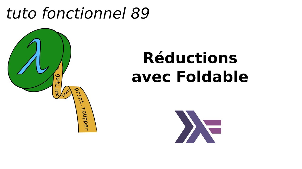 Réductions avec Foldable, en Haskell - YouTube