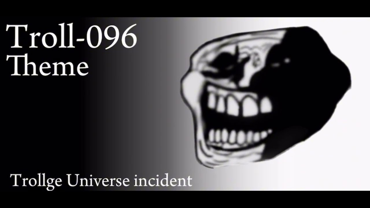 Troll-096 OST Theme (Trollge Universe Incident) - YouTube